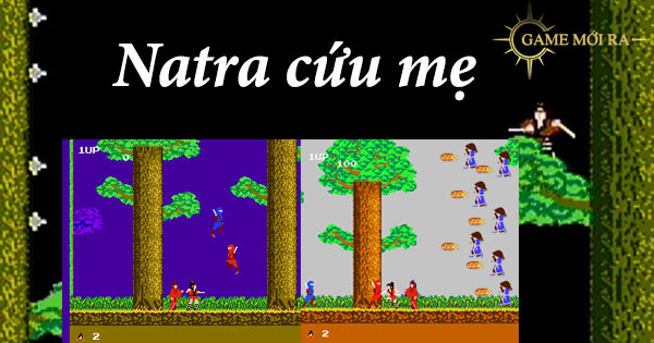 Chơi game điện tử 4 nút Natra Cứu Mẹ (Legend of Kage) ngay trên nền web ...